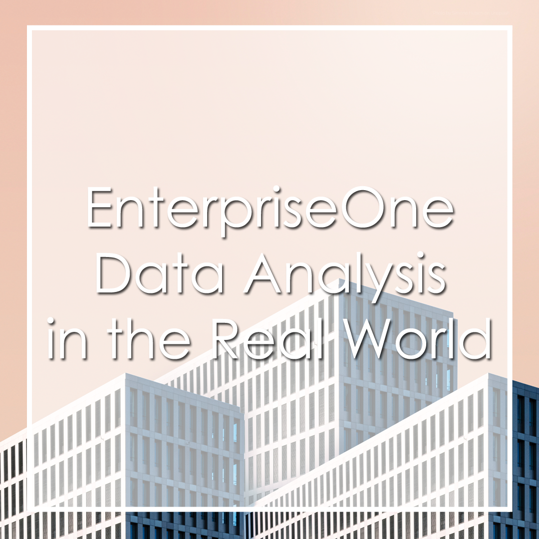 On-Demand: EnterpriseOne Data Analysis in the Real World | iSP3 ...